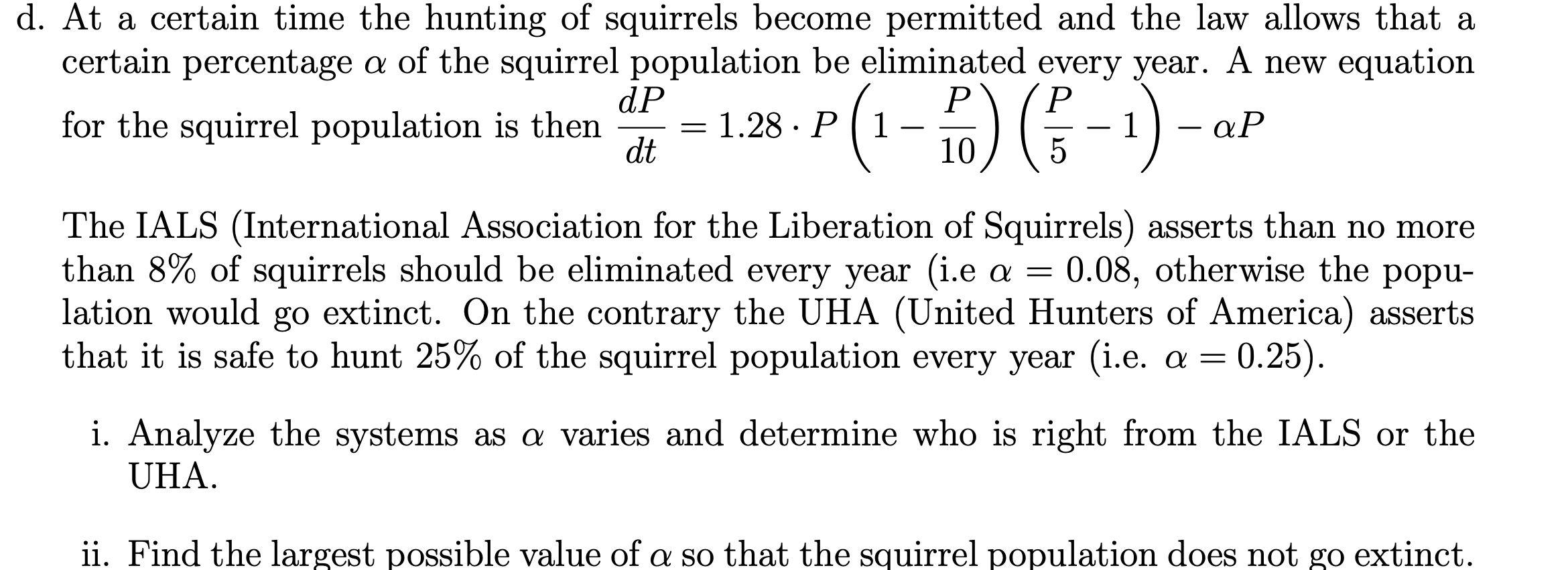Solved 1. At a certain time the hunting of squirrels become | Chegg.com