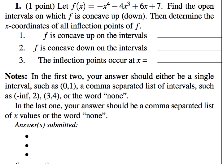 Solved 1. (1 point) Let f(x)=−x4−4x3+6x+7. Find the open | Chegg.com
