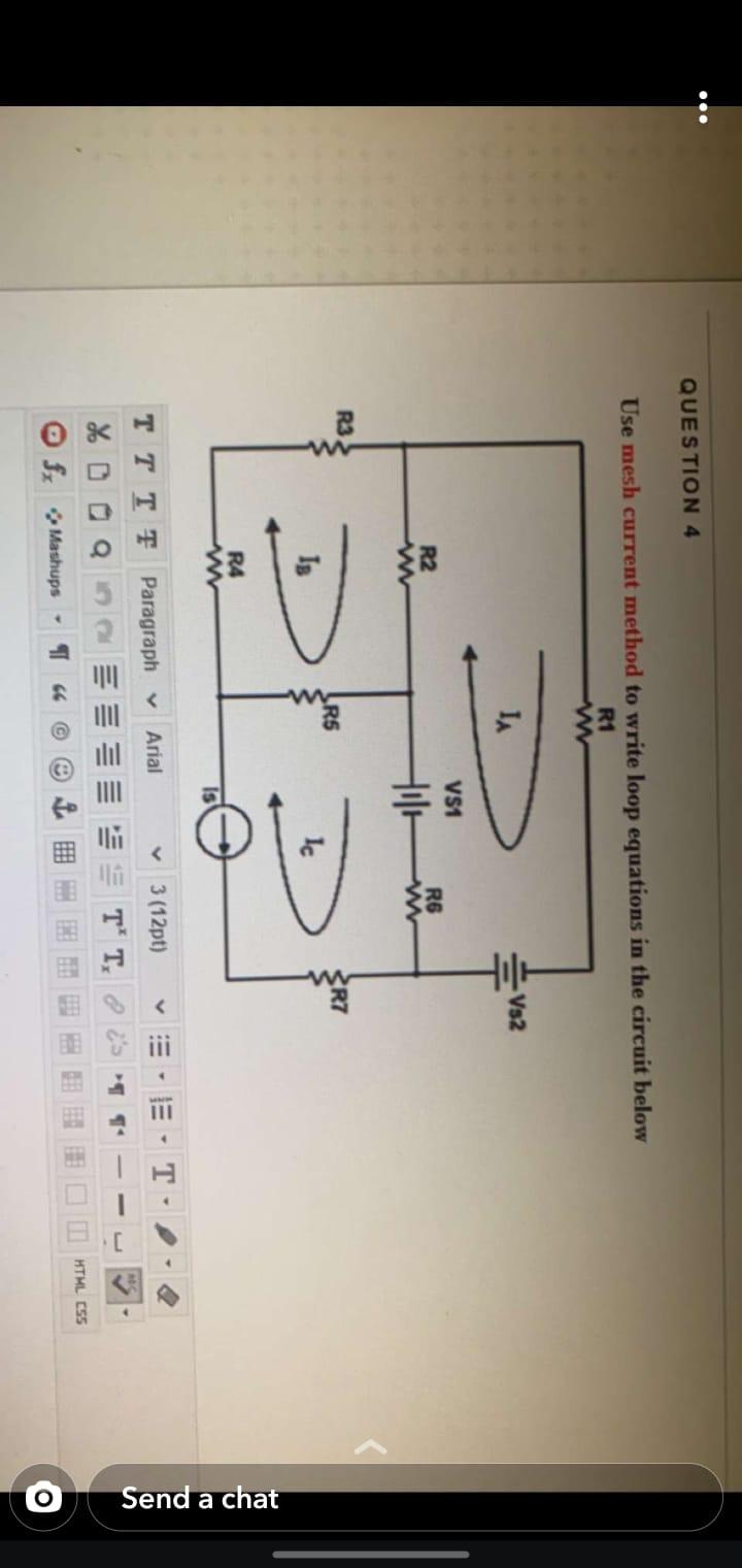 Solved QUESTION 4 Use mesh current method to write loop | Chegg.com