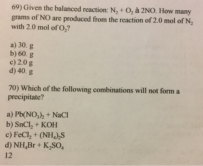 Solved 69) Given the balanced reaction: N2+ 02 à 2NO. How | Chegg.com