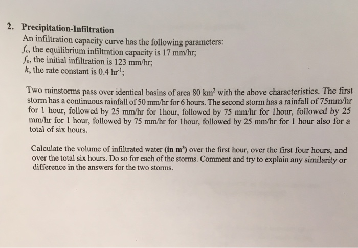 Solved 2. Precipitation-Infiltration An infiltration | Chegg.com
