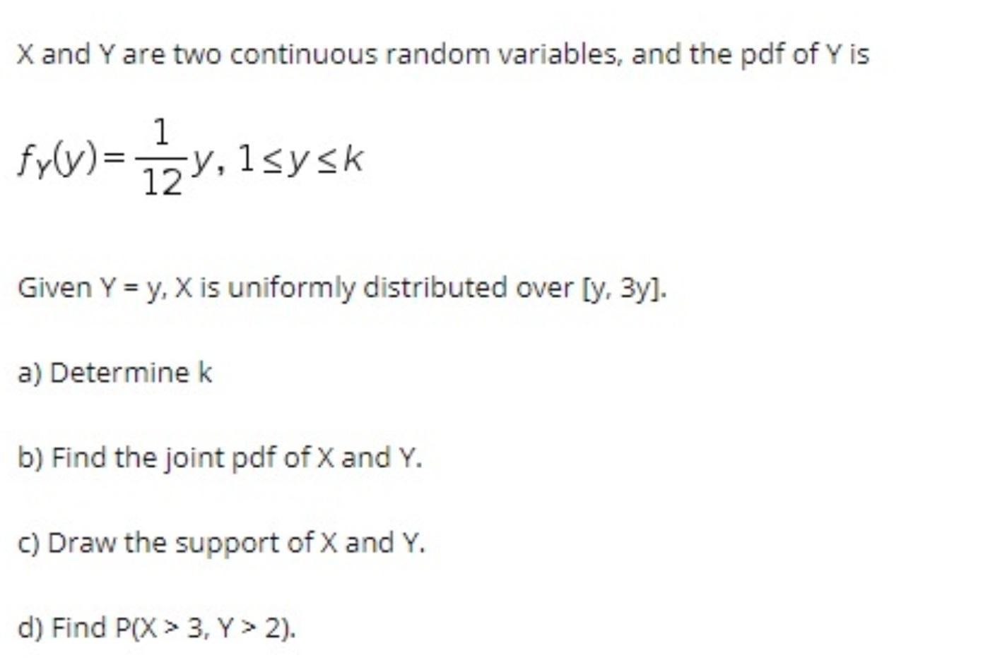 Solved X and Y are two continuous random variables, and the | Chegg.com