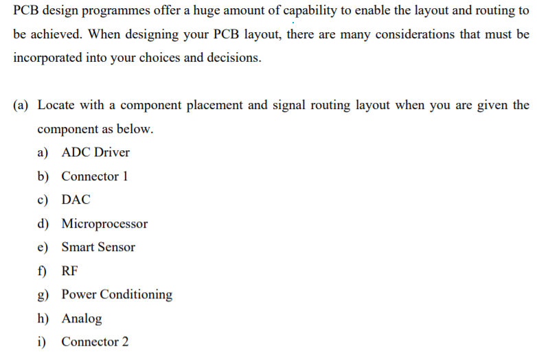 PCB design programmes offer a huge amount of | Chegg.com