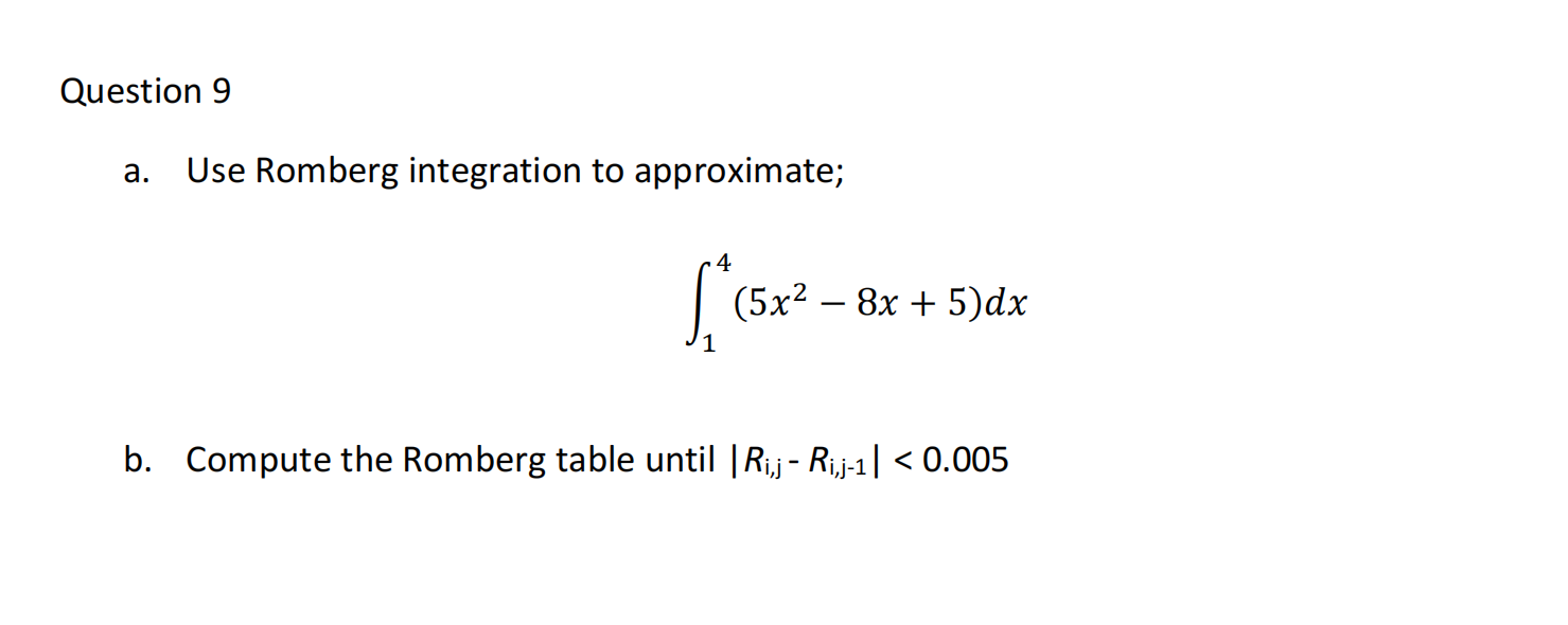 a. Use Romberg integration to approximate; | Chegg.com