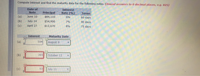 Solved Compute interest and find the maturity date for the | Chegg.com