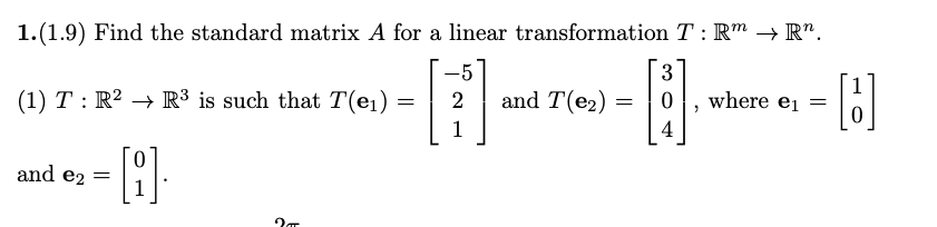 Solved 1.(1.9) Find the standard matrix A for a linear | Chegg.com