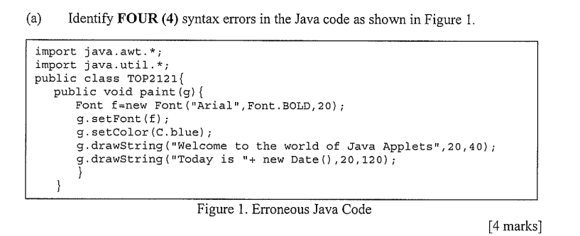 Solved Figure 1. Erroneous Java Code [4 marks] | Chegg.com