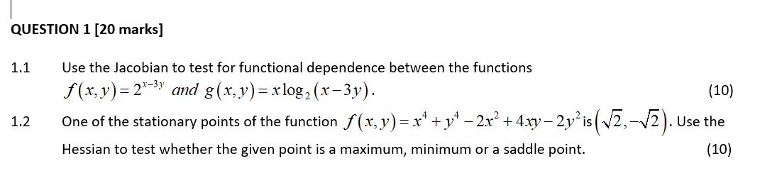Solved QUESTION 1 [20 marks] 1.1 Use the Jacobian to test | Chegg.com