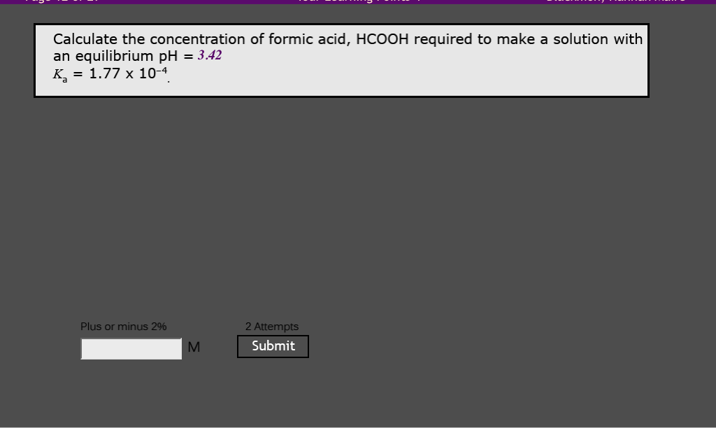 Solved Calculate the concentration of formic acid, HCOOH | Chegg.com