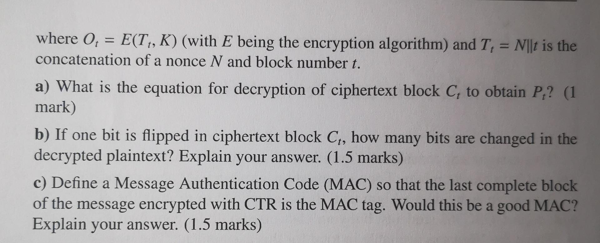 Solved Block Ciphers Question 3 (4 marks): One mode of | Chegg.com