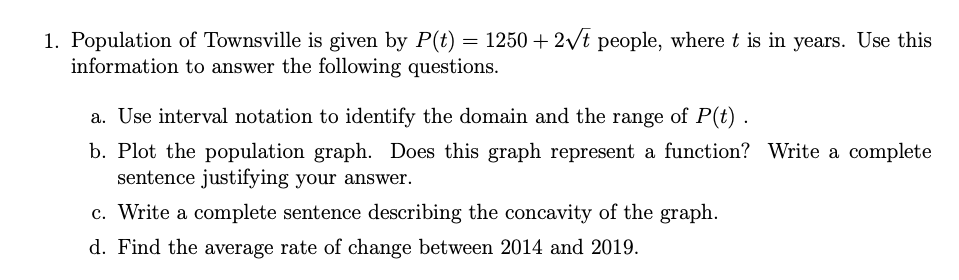 Solved 1. Population of Townsville is given by P(t) = 1250 + | Chegg.com
