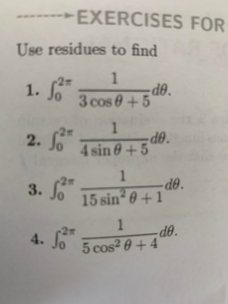 Solved ------->EXERCISES FOR Use residues to find 1. for 3 | Chegg.com