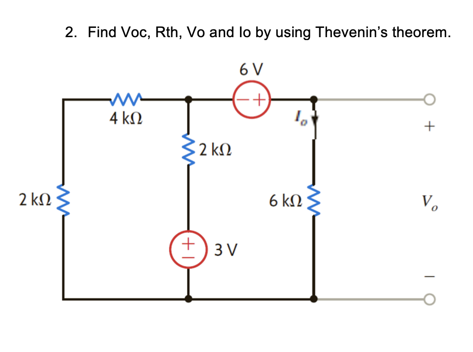 Solved 2. Find Voc, Rth, Vo and lo by using Thevenin's | Chegg.com
