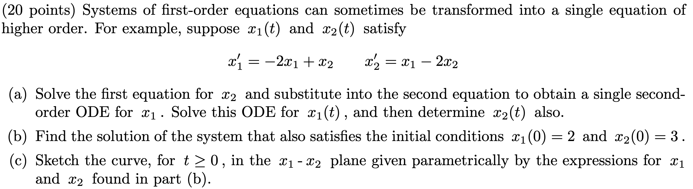 Solved (20 points) Systems of first-order equations can | Chegg.com