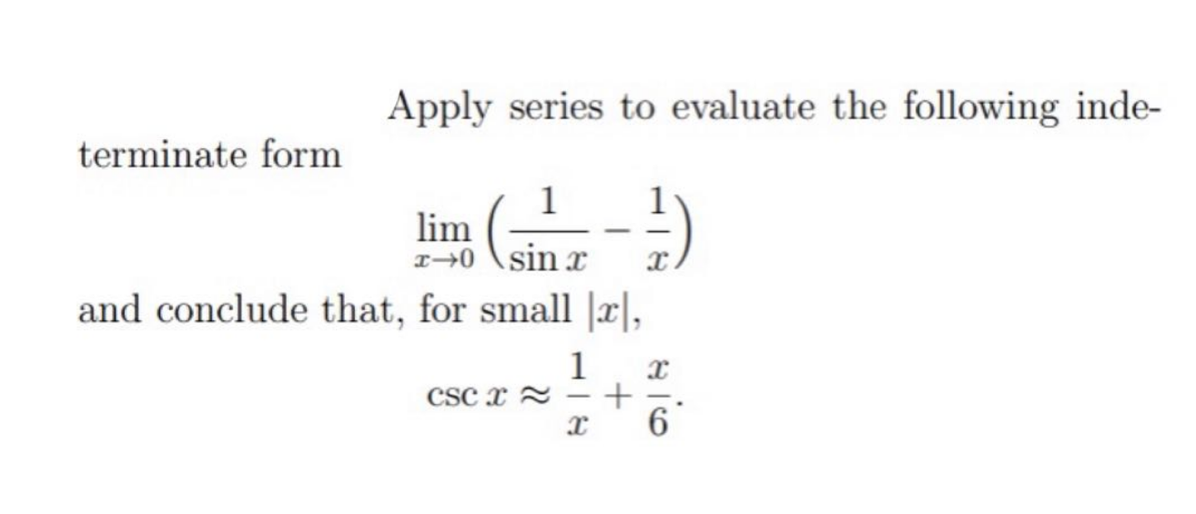 Solved Apply series to evaluate the following indeterminate | Chegg.com