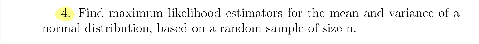 Find maximum likelihood estimators for the mean and | Chegg.com