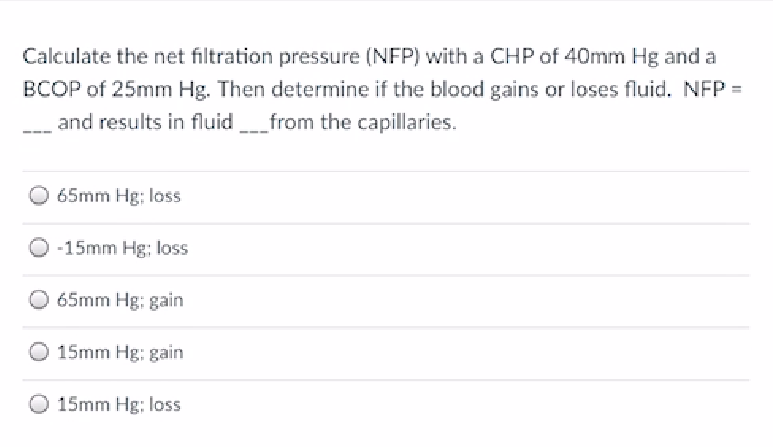 Solved Calculate the net filtration pressure (NFP) with a | Chegg.com
