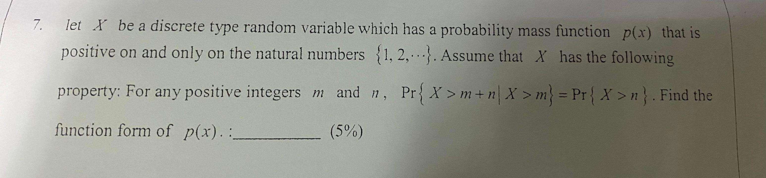 Solved 7. let X be a discrete type random variable which has | Chegg.com