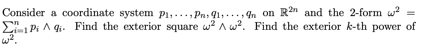 Consider a coordinate system p1,…,pn,q1,…,qn on R2n | Chegg.com