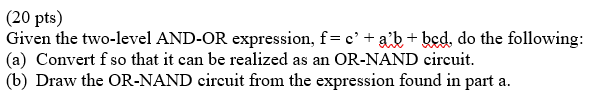 Solved + (20 pts) Given the two-level AND-OR expression, | Chegg.com