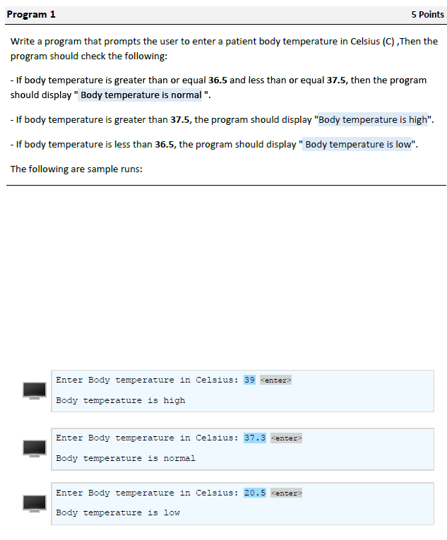 Solved Program 1 5 Points Write a program that prompts the | Chegg.com