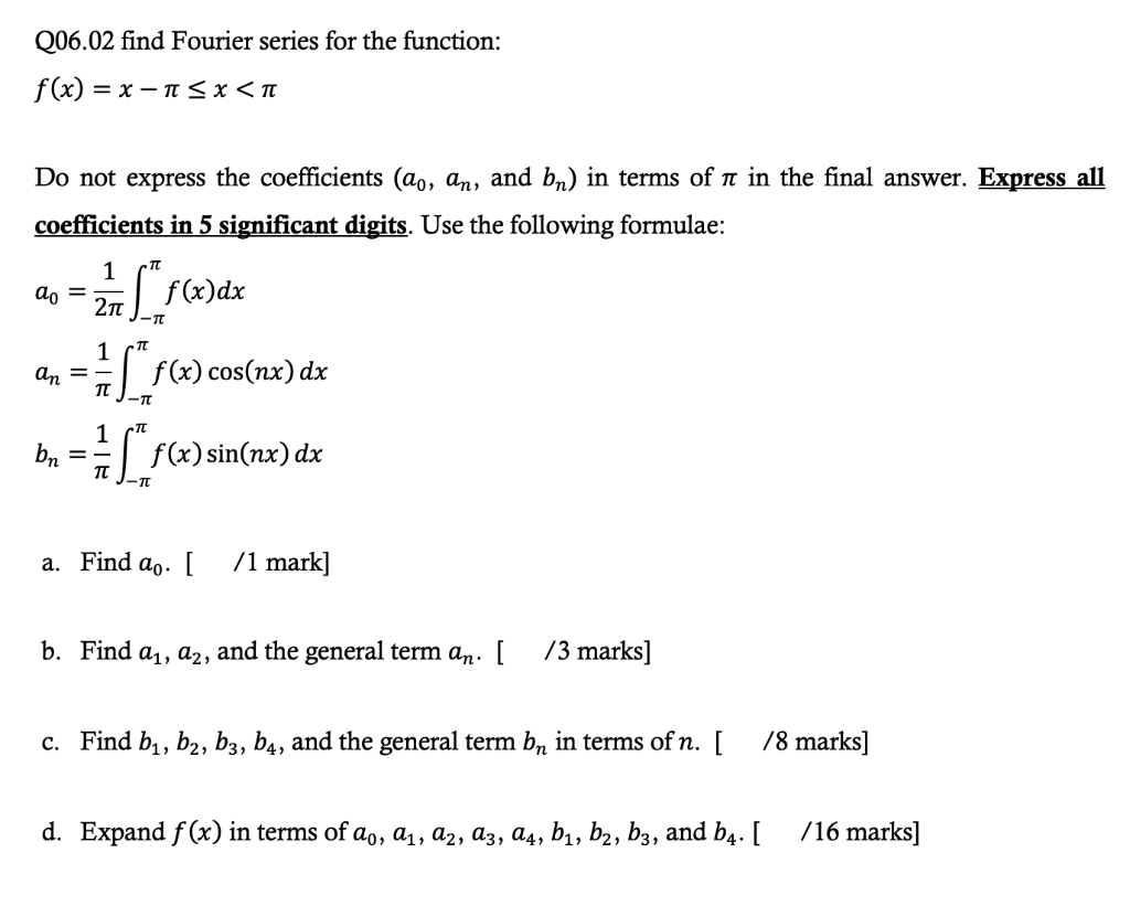 Solved Q06.02 find Fourier series for the function: | Chegg.com