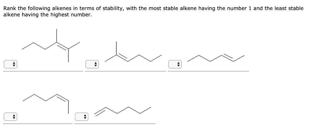 Solved Rank the following alkenes in terms of stability, | Chegg.com