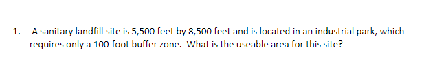 Solved A sanitary landfill site is 5,500 feet by 8,500 feet | Chegg.com