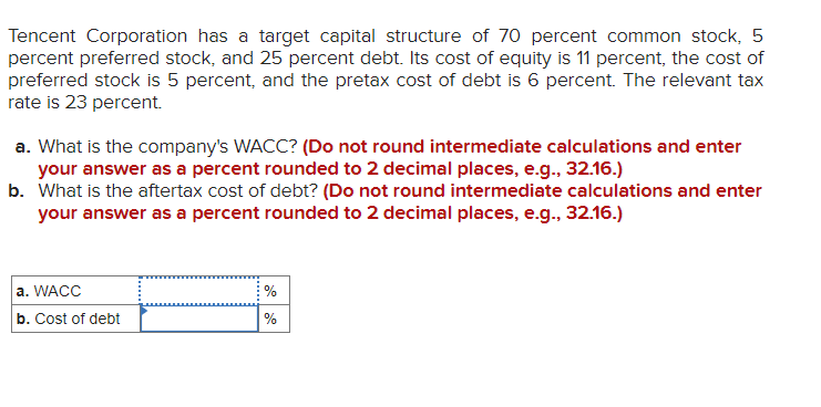 Solved Tencent Corporation Has A Target Capital Structure Of