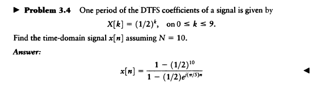 Solved Problem 3.4 One period of the DTFS coefficients of a | Chegg.com