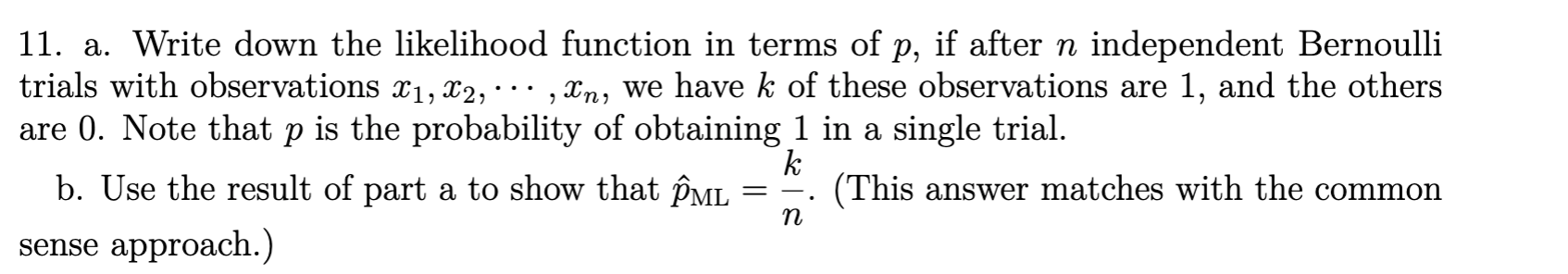 Solved 11. a. Write down the likelihood function in terms of | Chegg.com