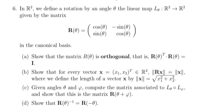 Solved 6. In R2, we define a rotation by an angle 0 the | Chegg.com