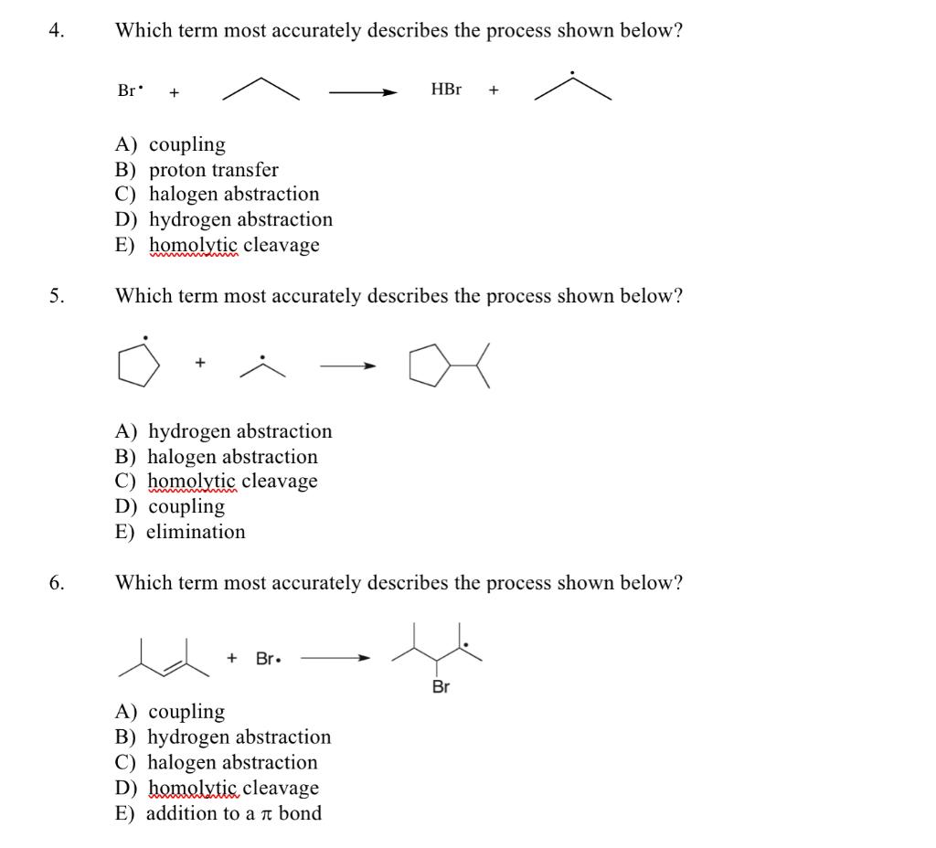Solved 4. Which term most accurately describes the process | Chegg.com