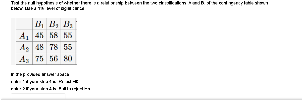 Solved Test the null hypothesis of whether there is a | Chegg.com