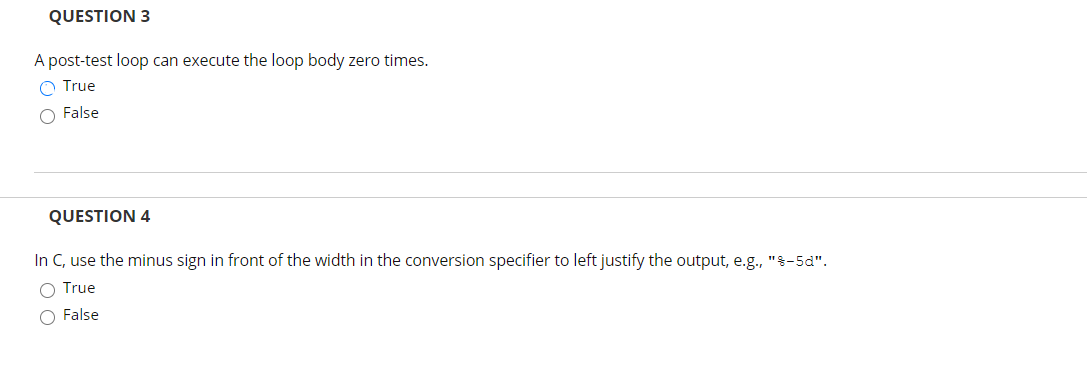 Solved QUESTION 3 A post-test loop can execute the loop body | Chegg.com