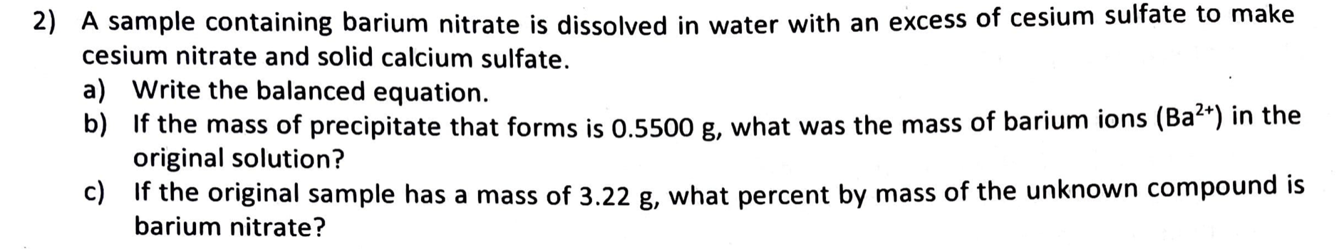 Solved 2) A sample containing barium nitrate is dissolved in | Chegg.com