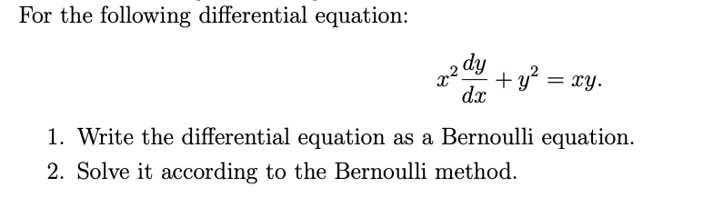 Solved For the following differential equation: 22 dy dx + y | Chegg.com