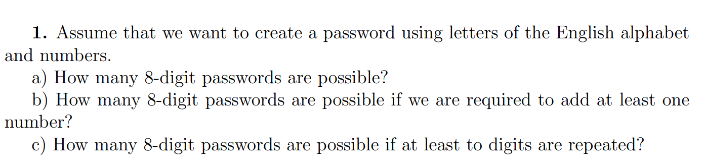 Solved 1. Assume that we want to create a password using | Chegg.com
