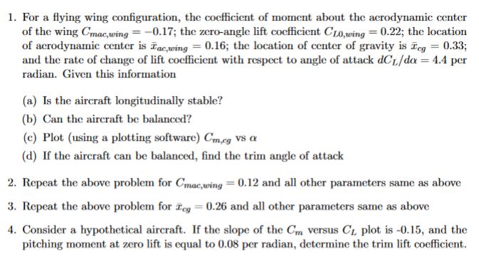 Solved For a flying wing configuration, the coefficient of | Chegg.com