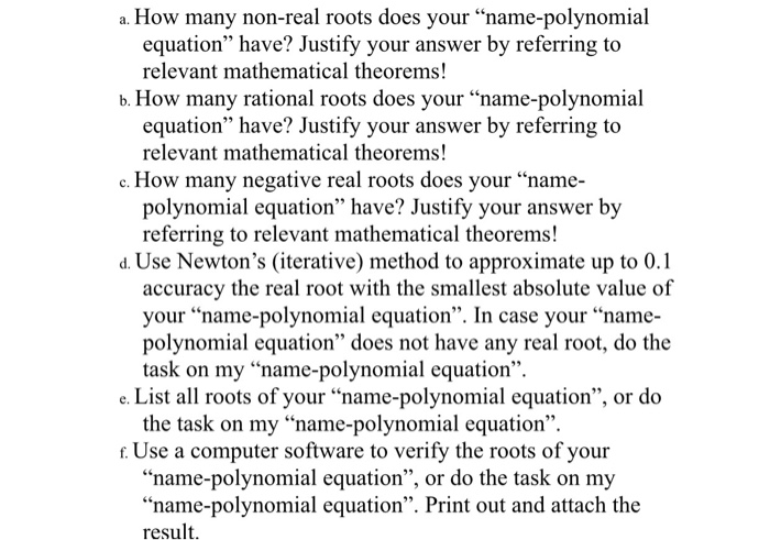 Solved a. How many non-real roots does your | Chegg.com