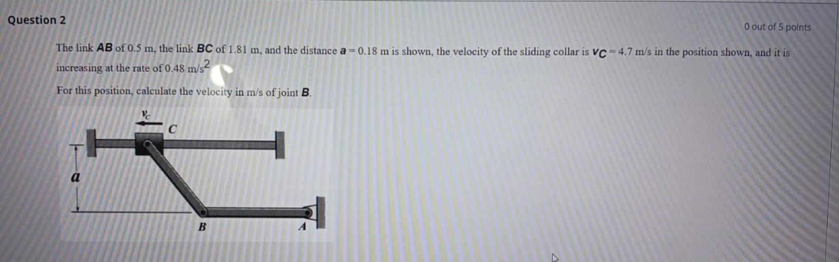 Solved Question 2\\n0 out of 5 points\\nThe link AB of 0.5m, | Chegg.com Solved Question 2\\n0 out of 5 points\\nThe link AB of 0.5m, | Chegg.com
