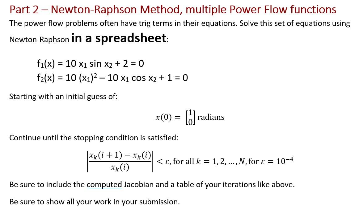 Solved Part 2 - Newton-Raphson Method, multiple Power Flow | Chegg.com