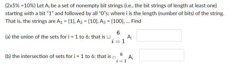 Solved 2×510 Let Ai Be A Set Of Nonempty Bit Strings 