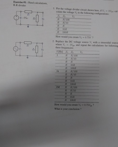 Solved Exercise #1 : Hand calculations, R-R divider 1. For | Chegg.com