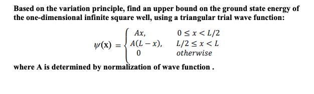 Solved Based on the variation principle, find an upper bound | Chegg.com