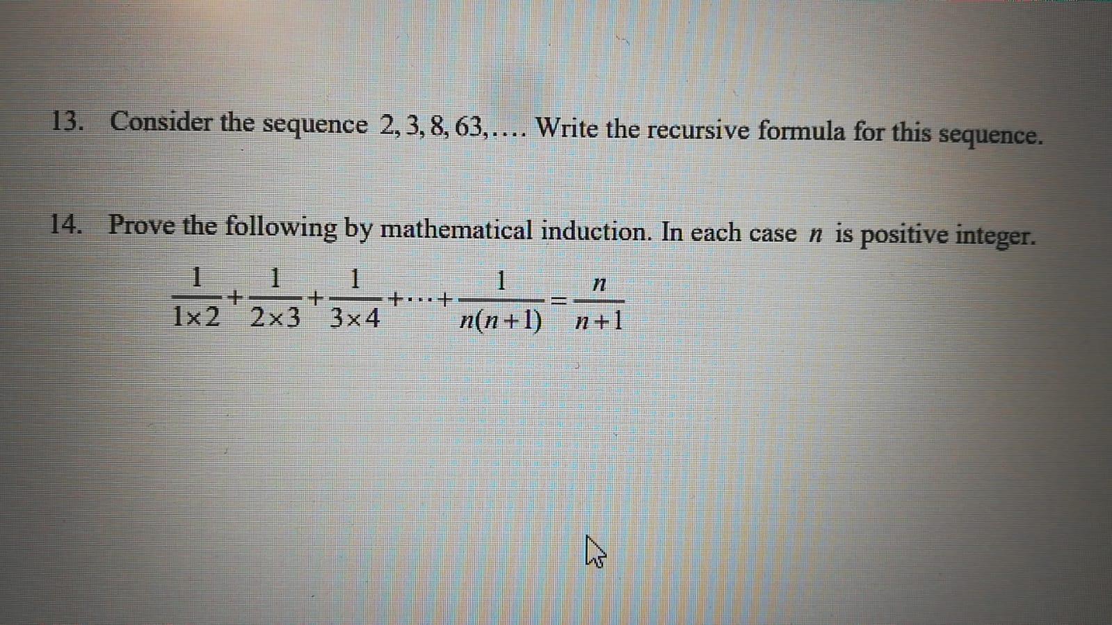 Solved 13. Consider the sequence 2,3,8, 63,.... Write the | Chegg.com