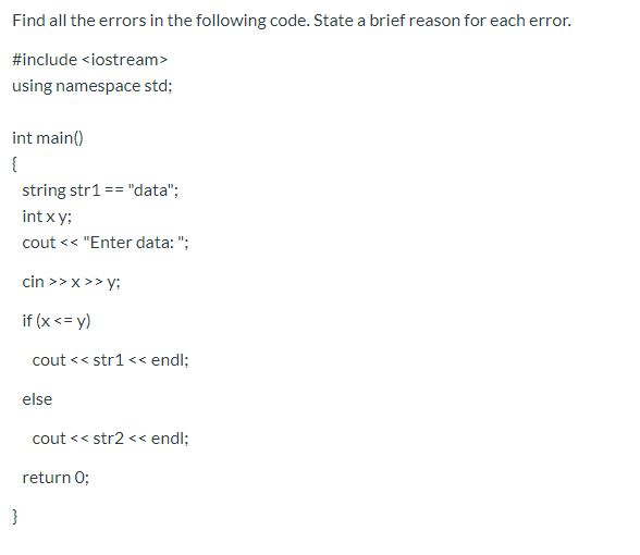 Solved Find all the errors in the following code. State a | Chegg.com
