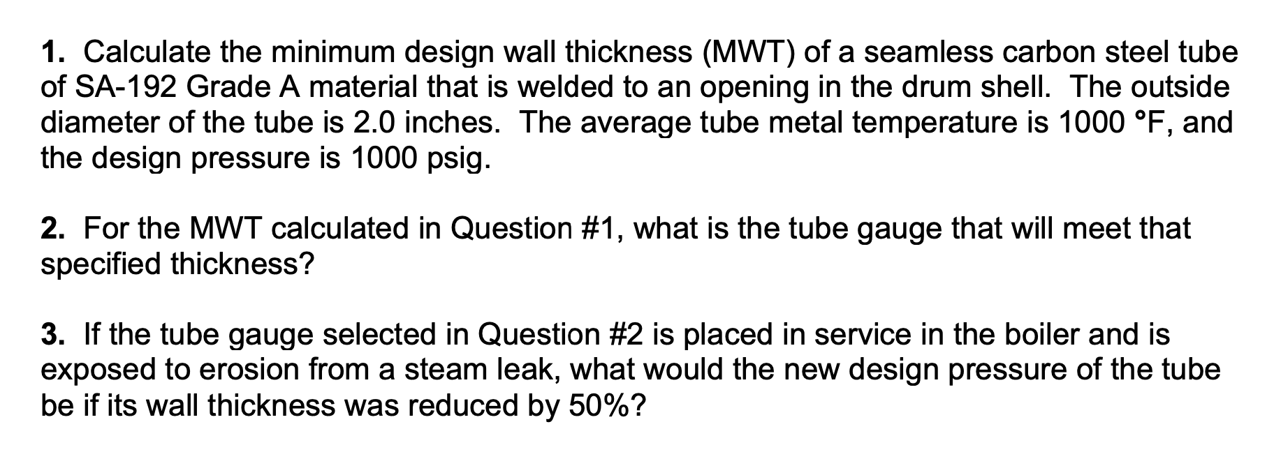 Solved 1. Calculate the minimum design wall thickness (MWT) | Chegg.com