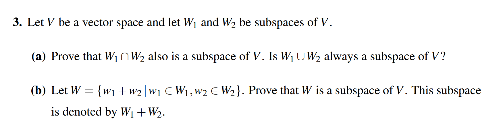 Solved 3. Let V be a vector space and let W1 and W2 be | Chegg.com