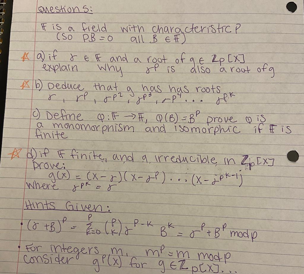 Solved Question 5: It is a field with characteristic P all B | Chegg.com
